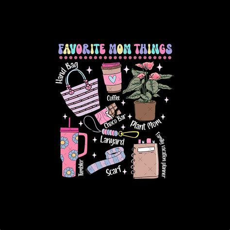 Favorite Mom Things Png Mom Doodles Png Best Mom Ever Png Funny Mom