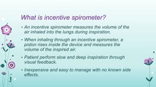 INCENTIVE SPIROMETER Pptx