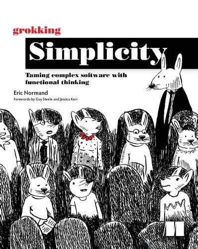 خرید کتاب Grokking Simplicity Taming complex software with functional