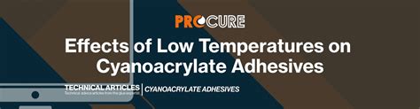 Effects Of Low Temperatures On Cyanoacrylate Adhesives Cyanotec