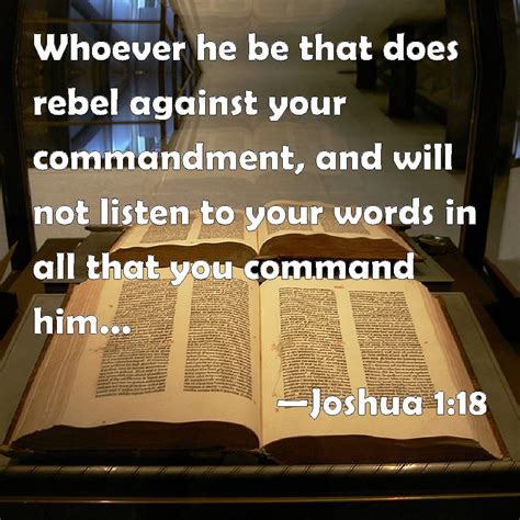 Joshua 1 18 Whoever He Be That Does Rebel Against Your Commandment And