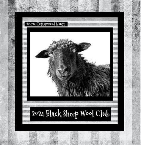 2024 BLACK SHEEP WOOL CLUB 1894 Cottonwoodhouse