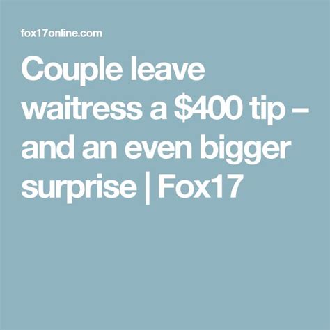 Couple Leave Waitress A 400 Tip And An Even Bigger Surprise Fox17