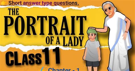 Ncert Solution For Class 11 The Portrait Of A Lady By Chanchal Sir