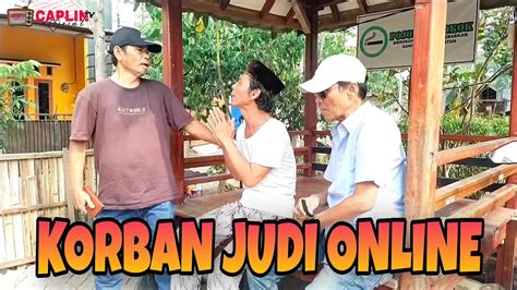 KORBAN JUDI ONLINE Komedi Lucu Caplintvofficial YouTube