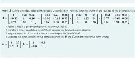 Solved Matrix A Can Be Factorized Based On The Chegg Com