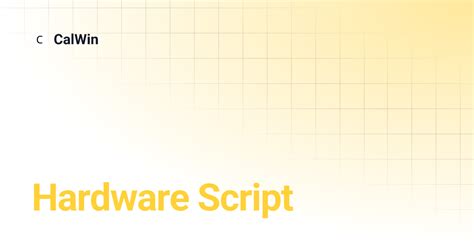 Hardware Script CalWin