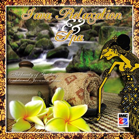 Java Relaxation And Spa The Beauty Of Gending Traditional Javanese Music Album By Krida