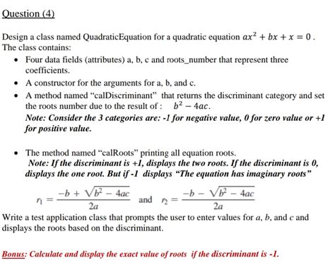Solved Question 4 Design A Class Named QuadraticEquation Chegg Com