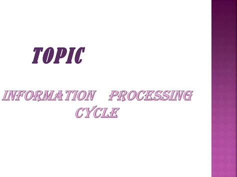 Information Processing Cycle Ppt