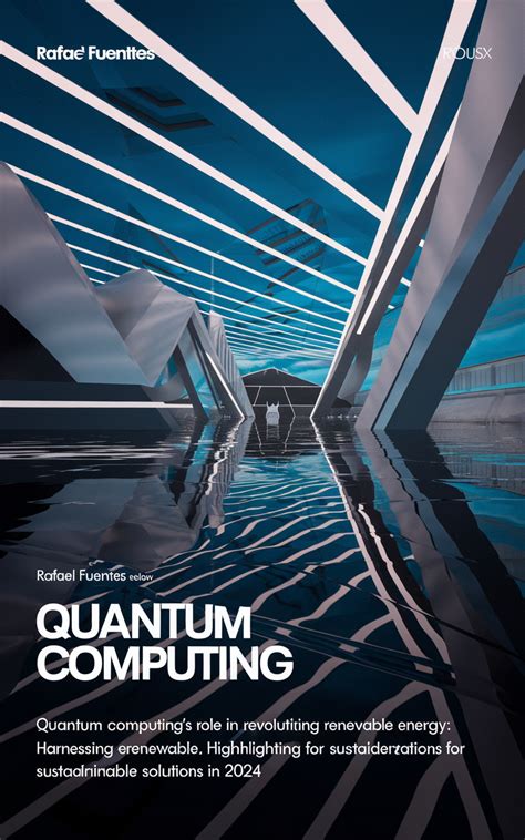 Quantum Computings Role In Revolutionizing Renewable Energy