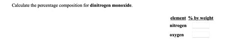 Solved Calculate The Percentage Composition For Dinitrogen Chegg Com
