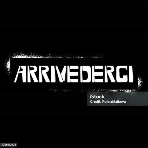 도착자시 스텐실 그래피티 글자 글자 검은 배경에 글자 인사말 카드 오버레이 포스터를 위한 이탈리아어 디자인 템플릿으로 이별 그래피티에 대한 스톡 벡터 아트 및 기타 이미지