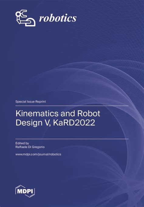 Kinematics And Robot Design V Kard2022 Mdpi Books