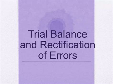 Trial Balance And Rectification Of Errors Pptx