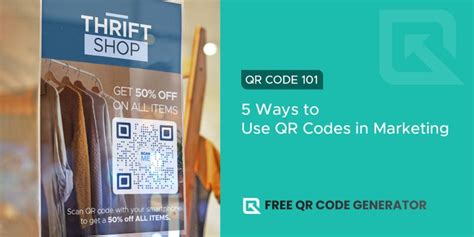 5 Effective Ways To Use Qr Codes In Marketing To Earn More