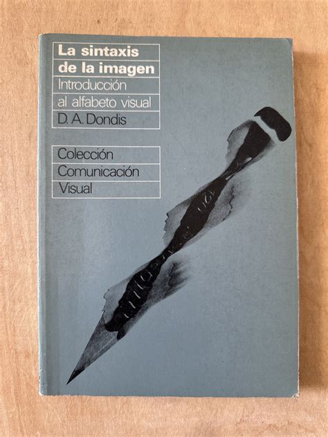 La Sintaxis De La Imagen Dondis D A 2a6 Libreria El Shinkal