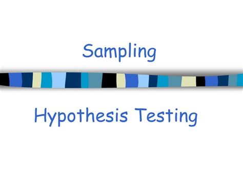 10 Sampling And Hypotehsis Ppt