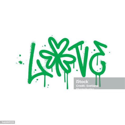 Urnab 낙서 단어 Love는 성 패트릭의 날 휴일을 축하하고 장식하기 위한 그런지 토끼풀 기호가 있습니다 그런지 Y2k 스타일 디자인 요소 벡터 질감 그림 그래피티에