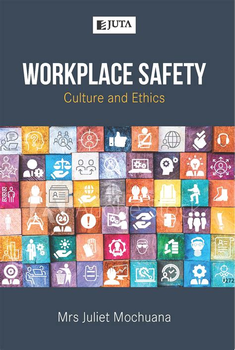 Workplace Safety Culture And Ethics