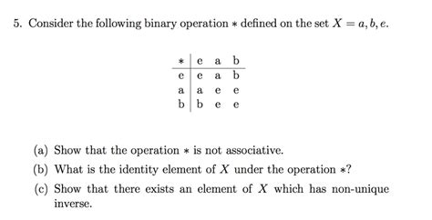 solved 5 consider the following binary operation defined
