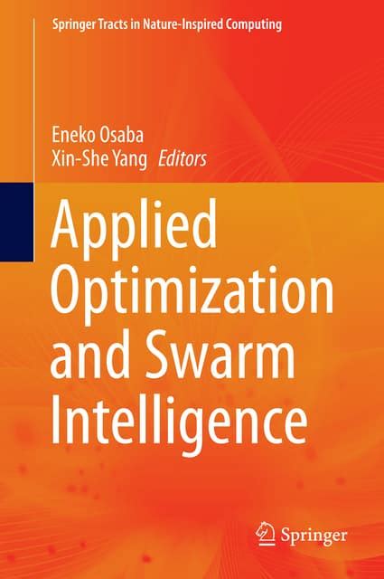 Applied Optimization And Swarm Intelligence Springer Tracts In Nature Inspired Computing By