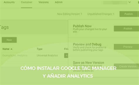 Cómo instalar Google Tag Manager y añadir Google Analytics