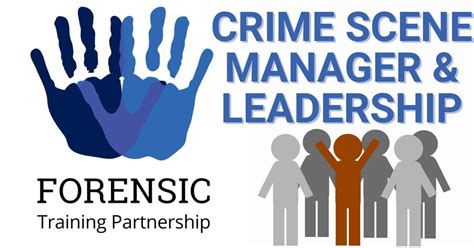 Crime Scene Managers And Leadership Course