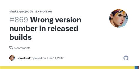 Wrong Version Number In Released Builds · Issue 869 · Shaka Project