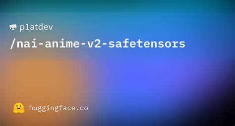 P1atdev Nai Anime V2 Safetensors Hugging Face