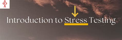 Introduction To Stress Testing With An Example