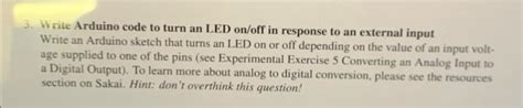 Solved Write Arduino Code To Turn An LED On Off In Chegg
