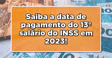 Saiba A Data De Pagamento Do 13º Salário Do Inss Em 2023