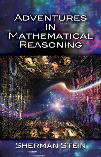 Adventures In Mathematical Reasoning Dover Books On Mathematics 9780486806440