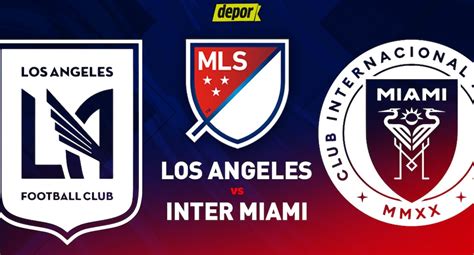 En qué canales ver Inter Miami vs Los Angeles FC con Lionel Messi y