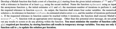 Solved Develop A Matlab Function That Finds A Root Of A