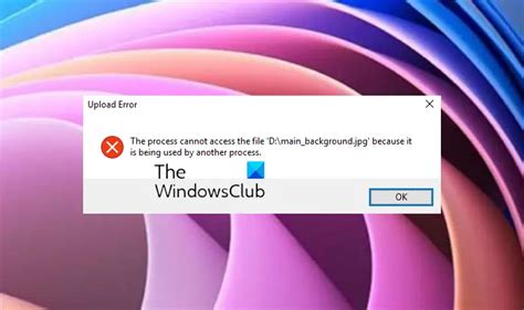 Process Cannot Access The File Because It Is Being Used By Another Process
