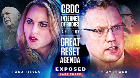 Lara Logan Lara Logan And Clay Clark Present The Cbdc Internet Of