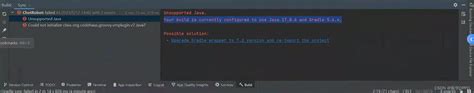Your Build Is Currently Configured To Use Java 1706 And Gradle 564
