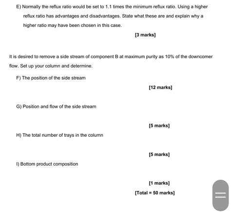 Solved E Normally The Reflux Ratio Would Be Set To 1 1 Chegg Com