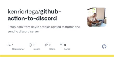 GitHub Kenriortega Github Action To Discord Fetch Data From Dev To Articles Related To