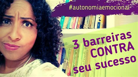 DESBLOQUEIE seu sucesso Conheça 3 limitantes YouTube