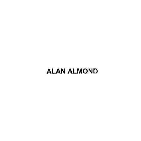 Alan Almond Trademark Registration Number 2440990 Serial Number