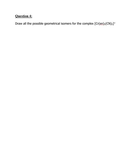 Solved Draw The Cis And Trans Isomers Of The Following Chegg