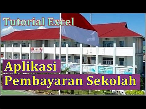 Aplikasi Pembayaran Sekolah Tutorial Vba Excel Mengoptimalkan