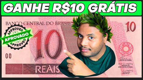 Ganhe R 10 00 Agora CADASTROU GANHOU App Pagando Por Cadastro Via PIX