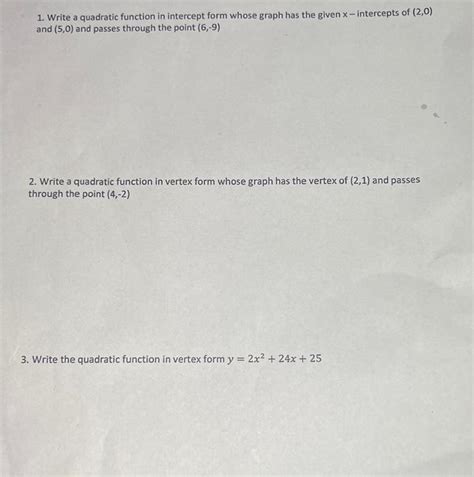 Solved 1 Write A Quadratic Function In Intercept Form Whose