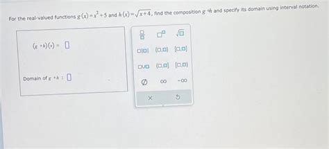 Solved For The Real Valued Functions G X X2 5 And H X X 4 Chegg