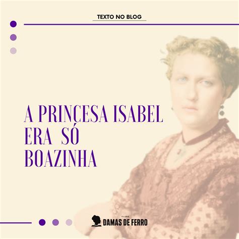 A Princesa Isabel Era Só Boazinha By Clube Damas De Ferro Medium