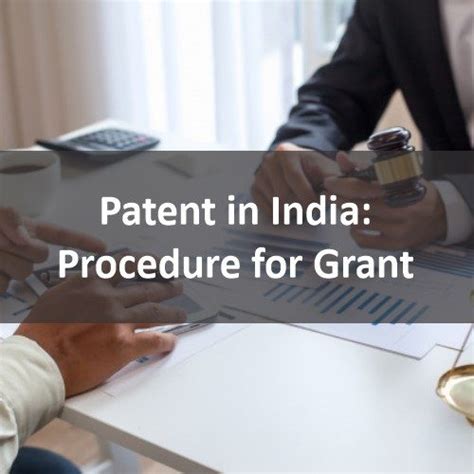 Patent In India Procedure For Grant Patent Registration And Filing